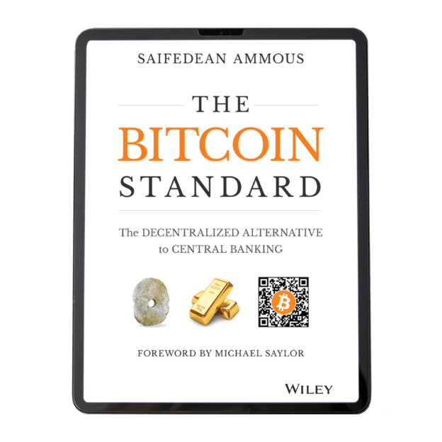 The Bitcoin Standard: Digital Book – Dr. Saifedean Ammous