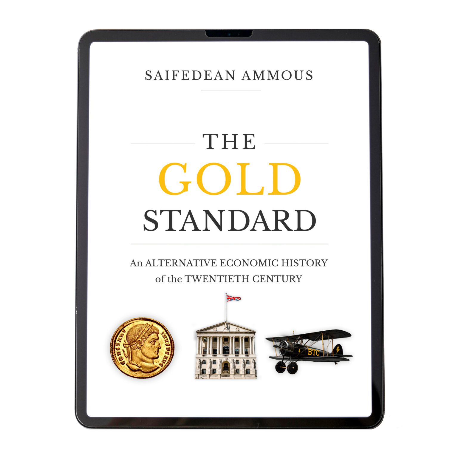 The Gold Standard: Digital Book – Dr. Saifedean Ammous